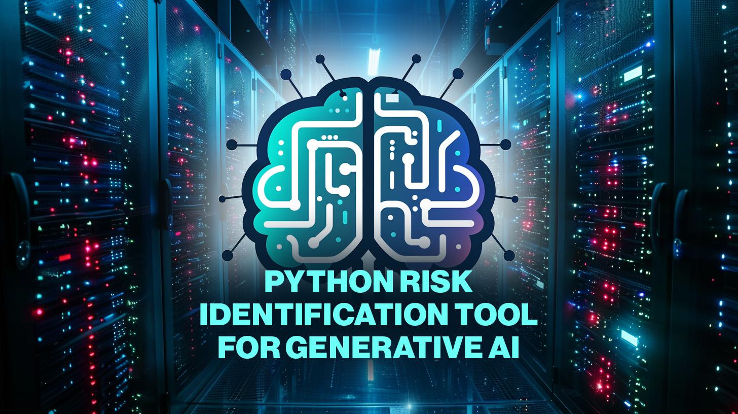 Pyrit Open Source Framework To Find Risks In Generative Ai Systems